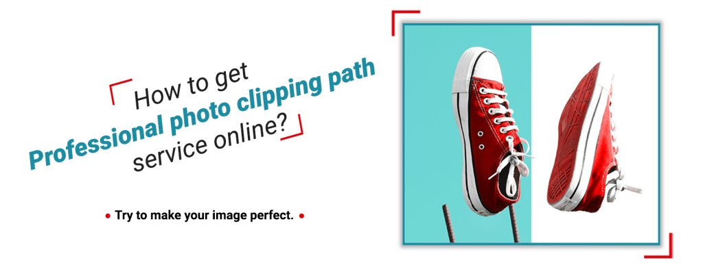 Professional online clipping path service